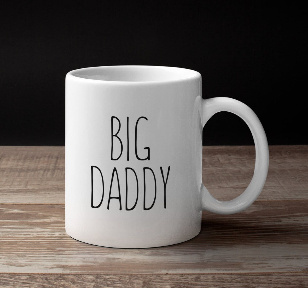 Big Daddy Mug | Father's Day Mug | Big Daddy | Funny Mug | Father's Day ...