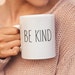 Be Kind Mug Always Be Kind Kind Mug Kindness Mug Bee Kind Mug Be Kind ...