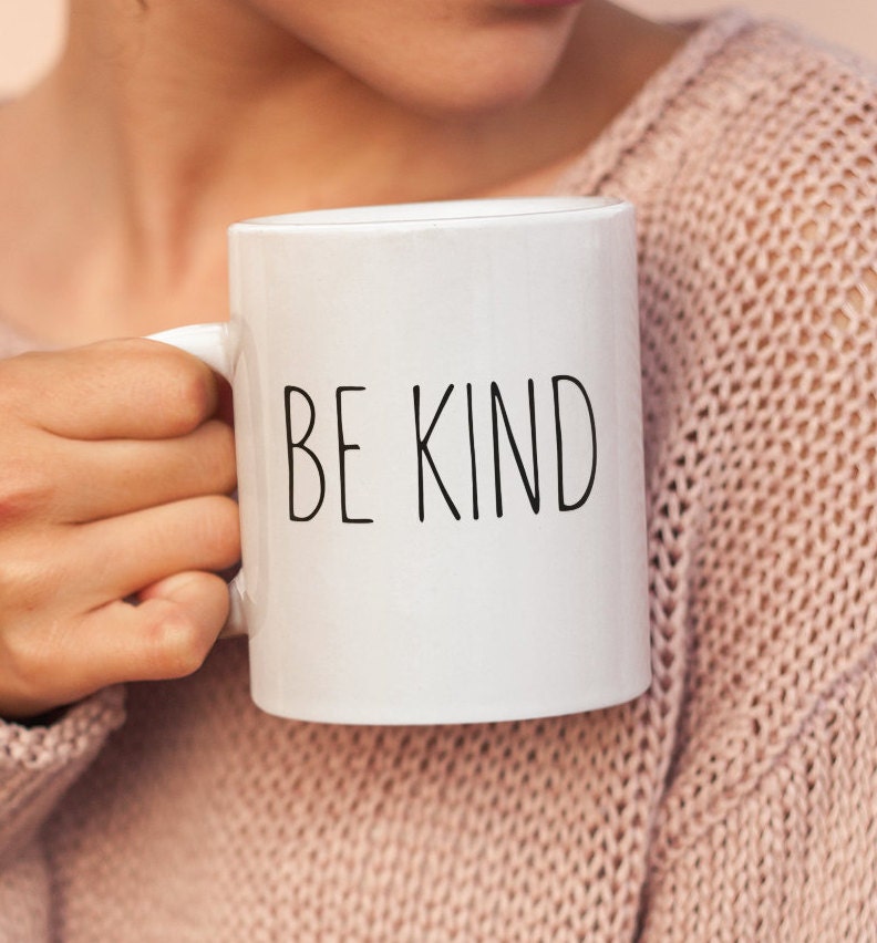 Be Kind Mug Always Be Kind Kind Mug Kindness Mug Bee Kind Mug Be Kind ...