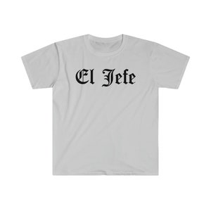 El Jefe Shirt | Boss Shirt | Work Shirt | Shirt for Boss | Gift for ...