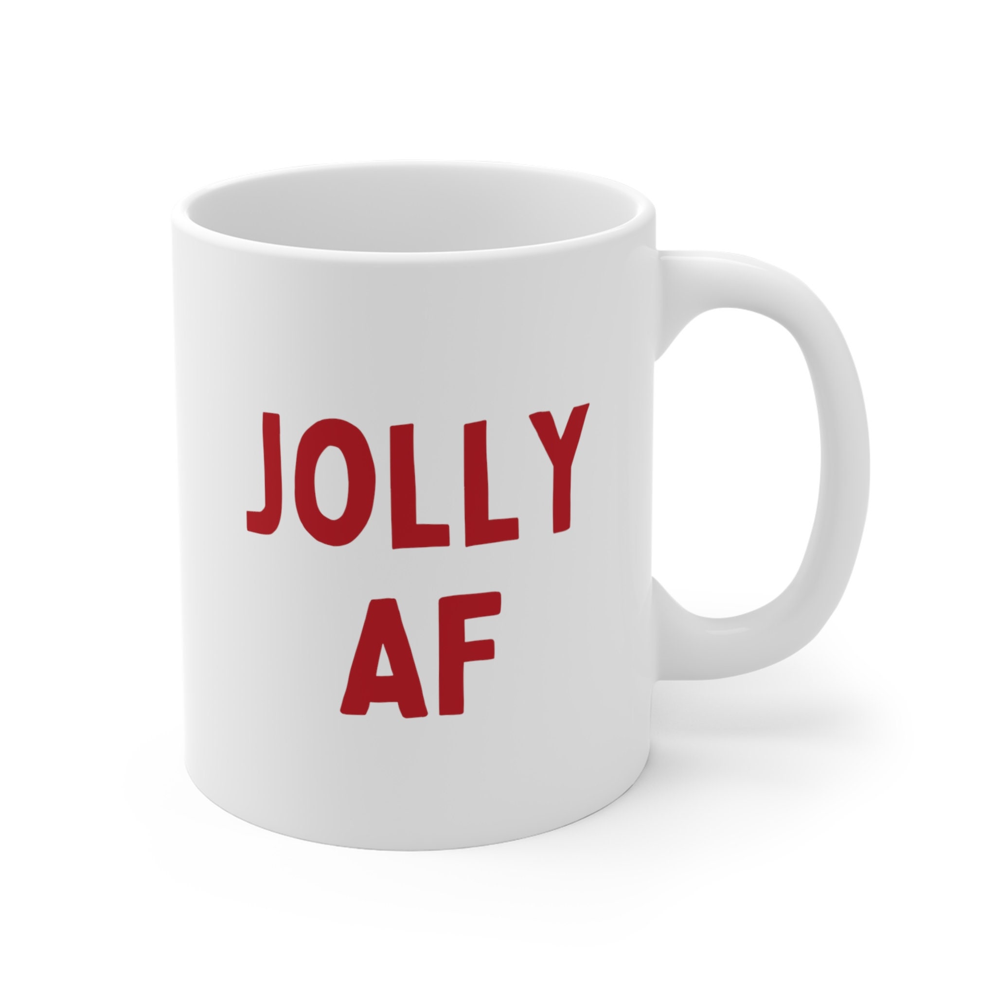 Jolly AF Mug | Jolly Af | Jolly Mug | Funny Christmas Mug | Merry AF ...