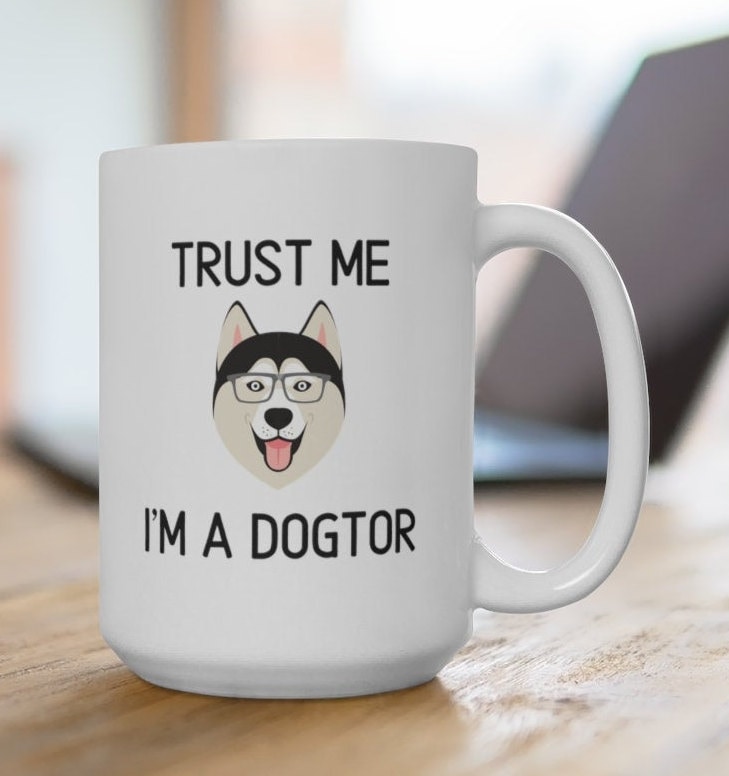 Trust Me I'm a Dogtor 11oz or 15oz White Ceramic Mug | Etsy