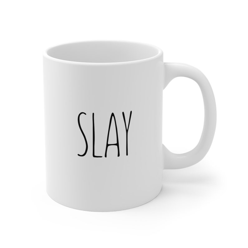 Slay Mug | Funny Coffee Mug Gift for Her - Etsy