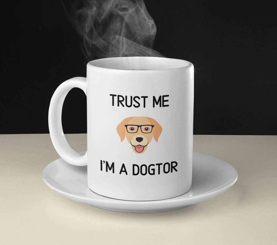 Trust Me I'm a Dogtor Mug | Doctor Mug | Golden Labrador Mug | Yellow ...