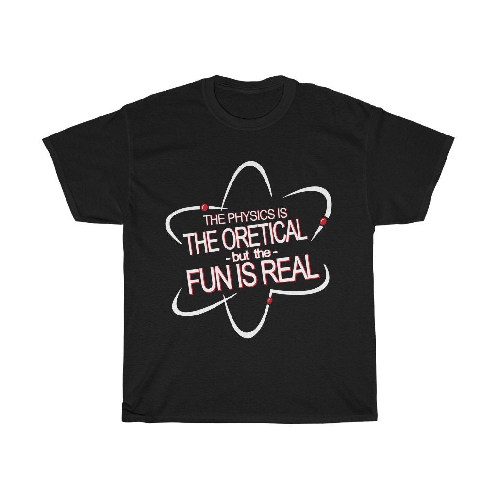 Tom Holland the Physics is Theoretical but the Fun is Real Shirt ...