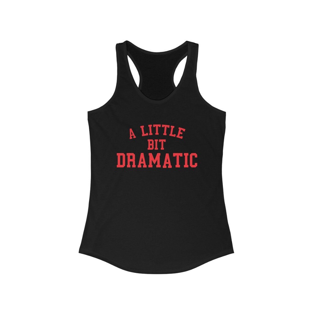 A Little Bit Dramatic Mean Girls Tank Top , Regina George Mean Tank Shirt - Etsy