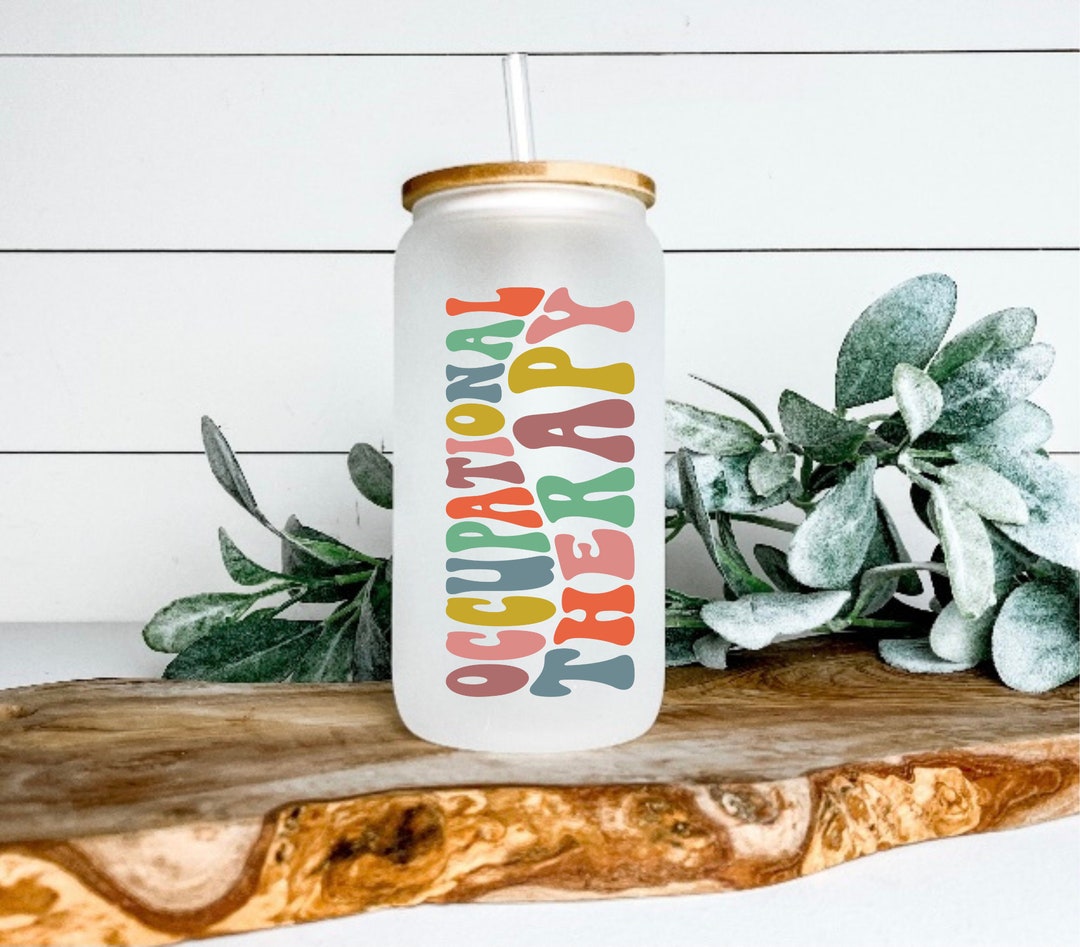 Occupational Therapy Frosted Glass Tumbler, OT Iced Coffee Cup ...