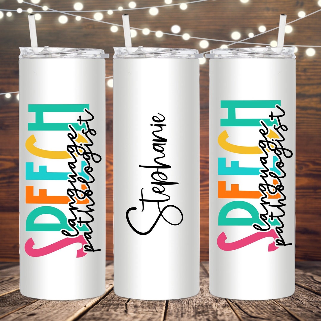Speech Language Pathologist Tumbler, Speech Language Pathology Cup, SLP ...