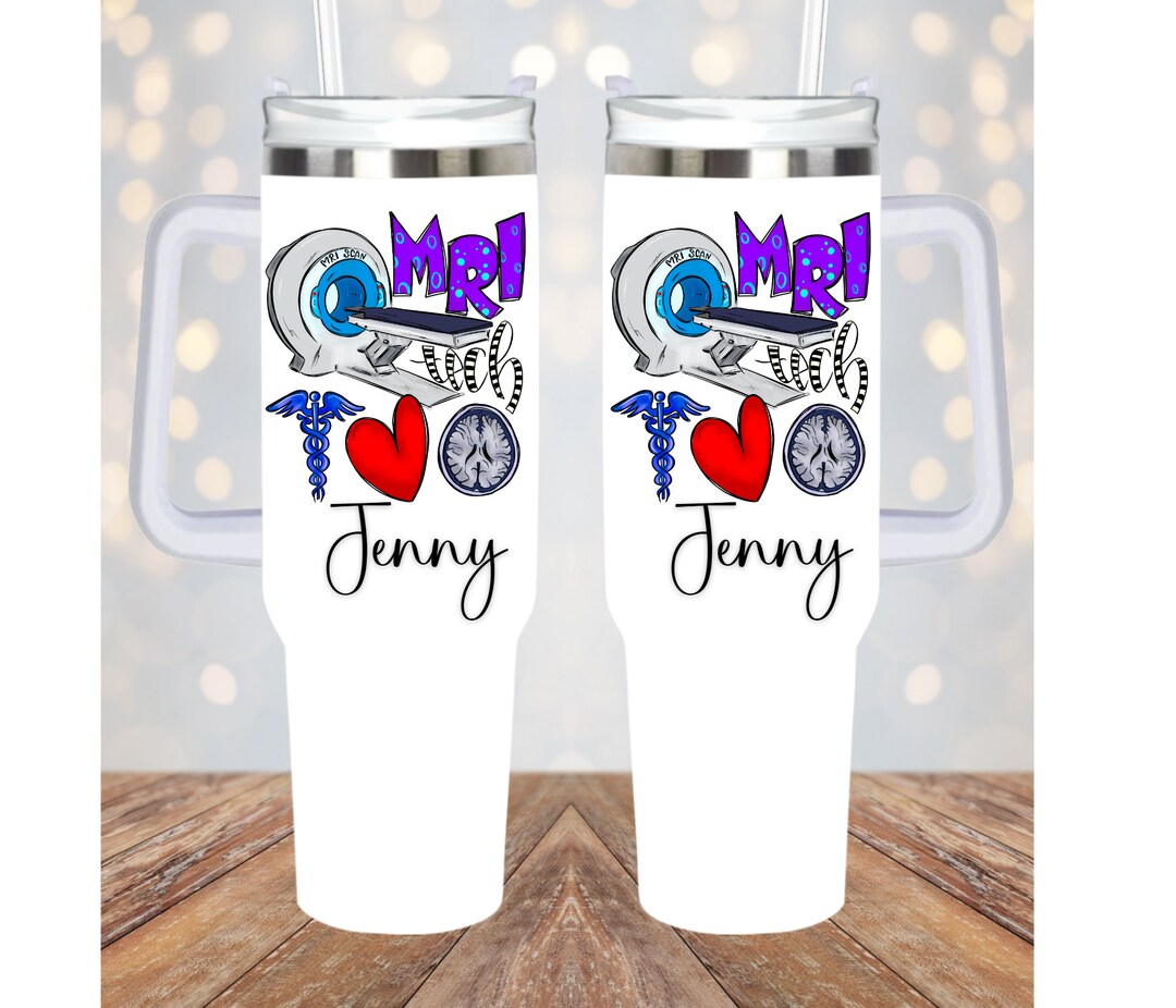 MRI Technician 40oz Tumbler, MRI Tech Gift Idea, MRI Tech Personalized ...