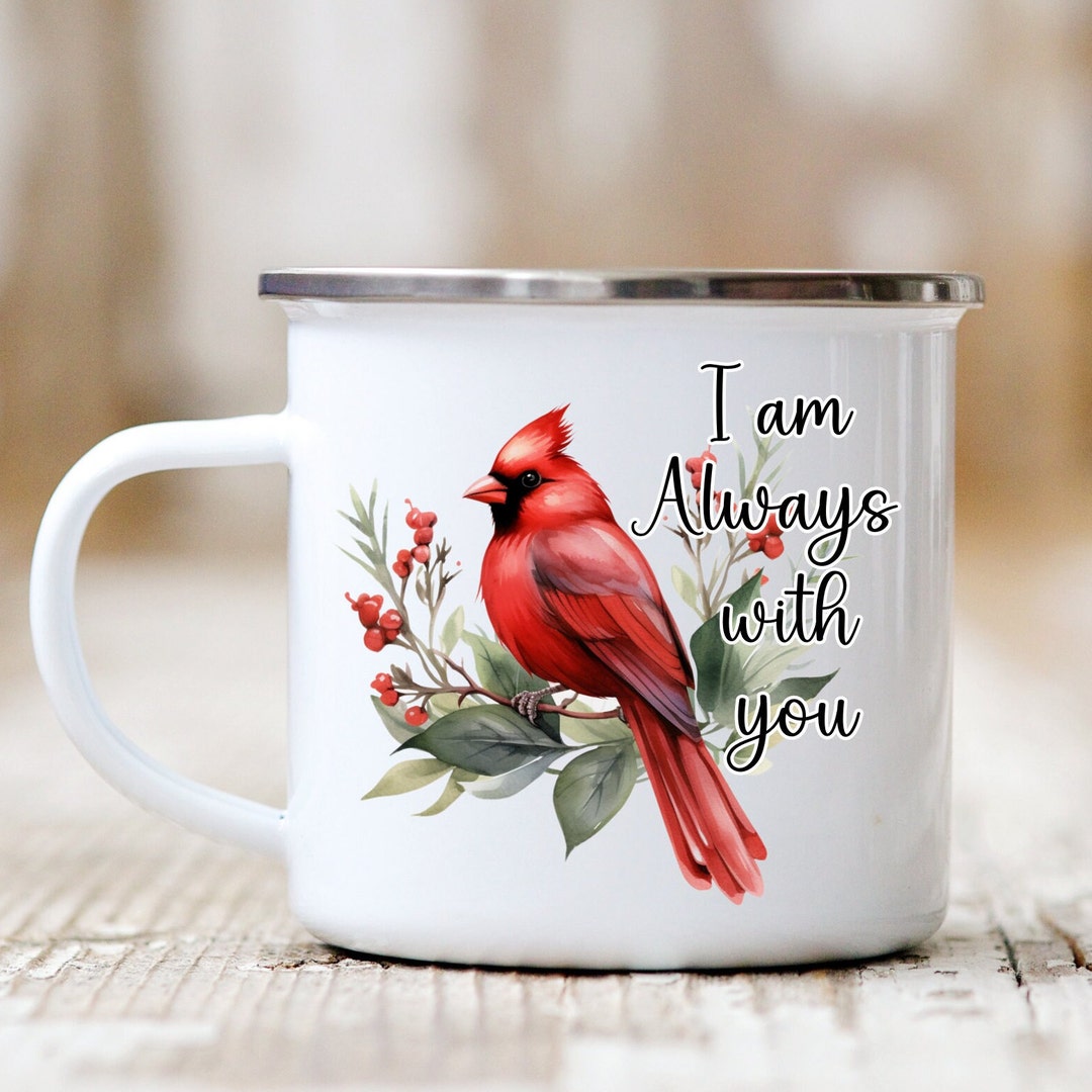 Cardinal Coffee Mug, Cardinal Coffee Cup Gift, I Am Always With You Mug ...