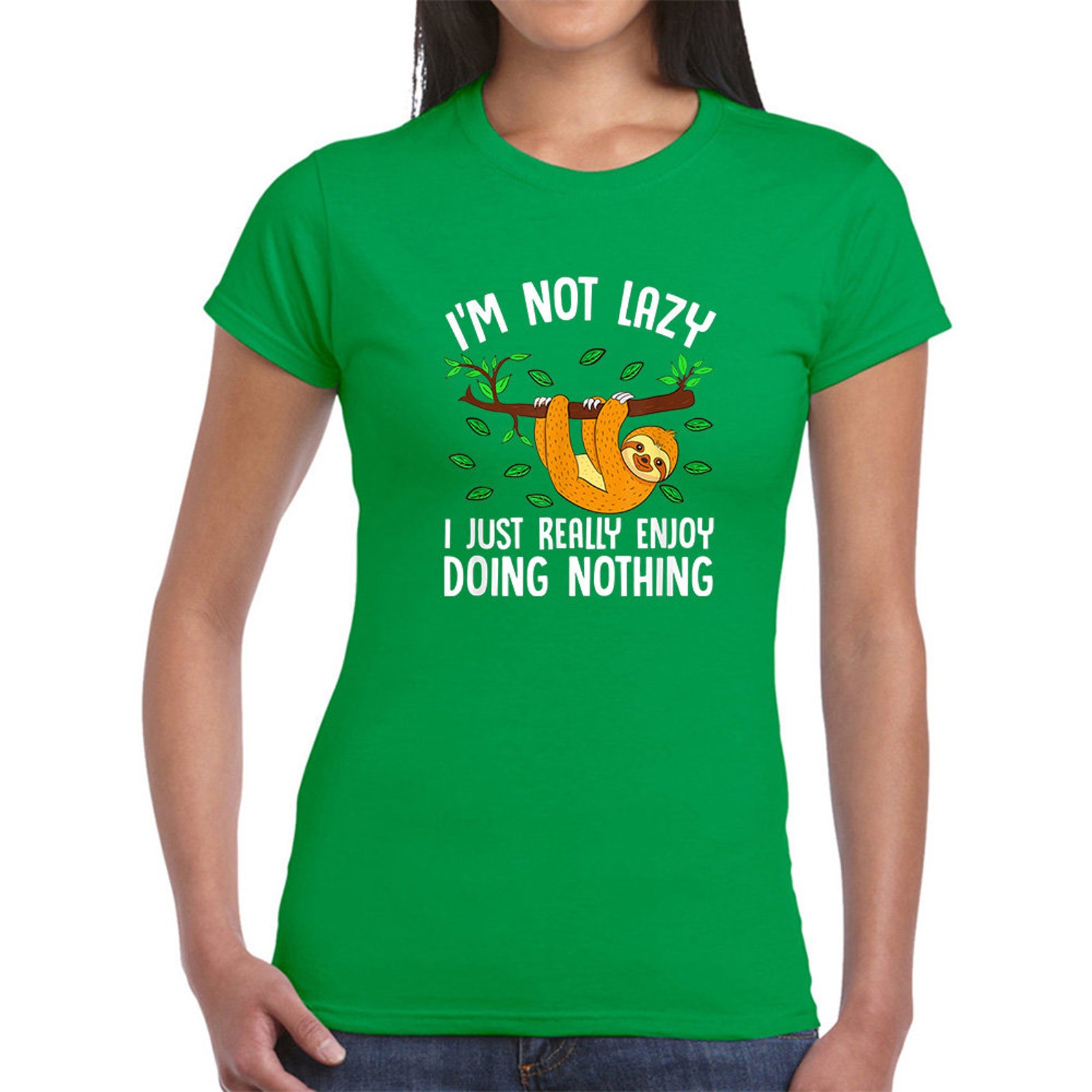 Funny Sloth Slogan I Am Not Lazy I Just Enjoy Doing Nothing - Etsy UK