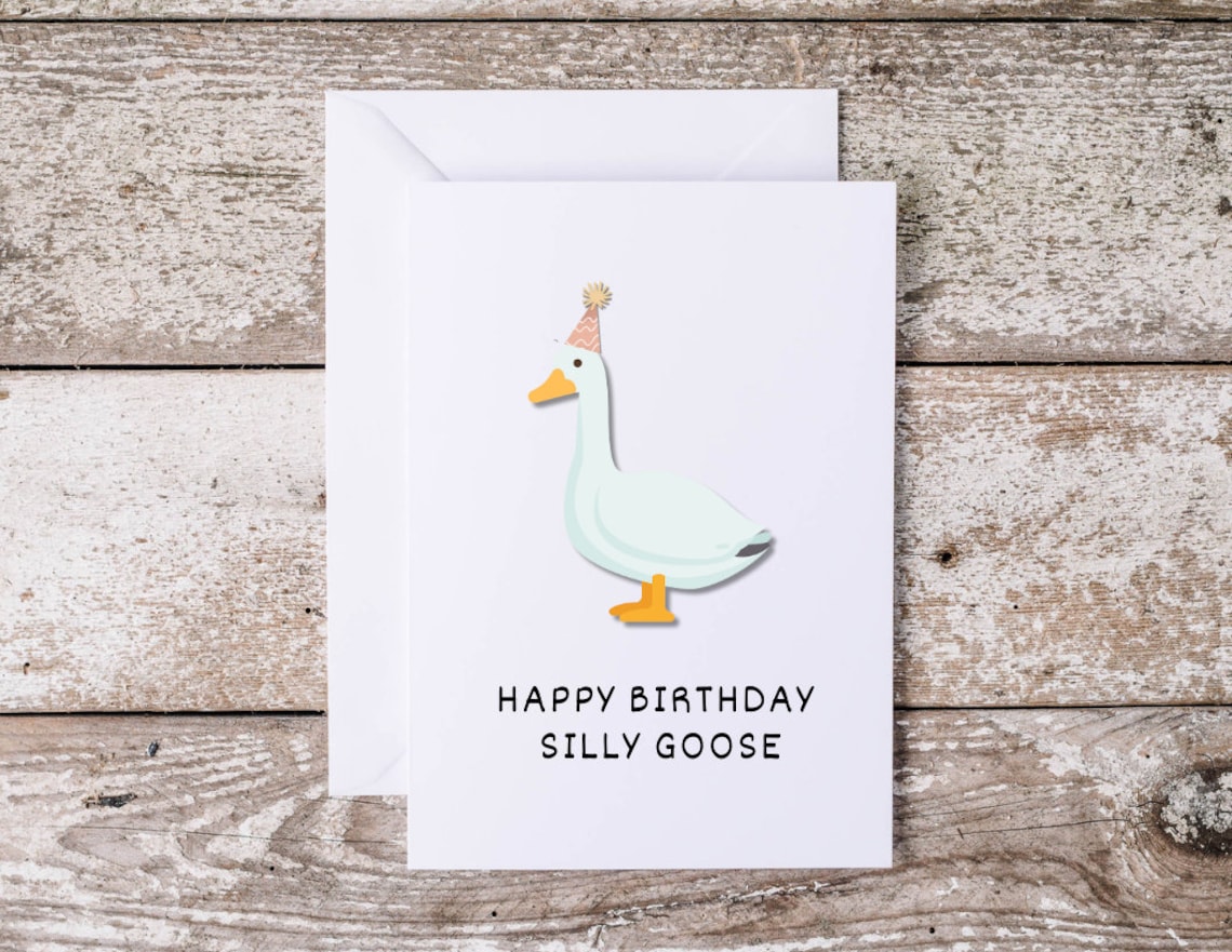 Happy Birthday Silly Goose - Silly Goose Birthday Card - Cute Animal Card - Birthday Goose With ...