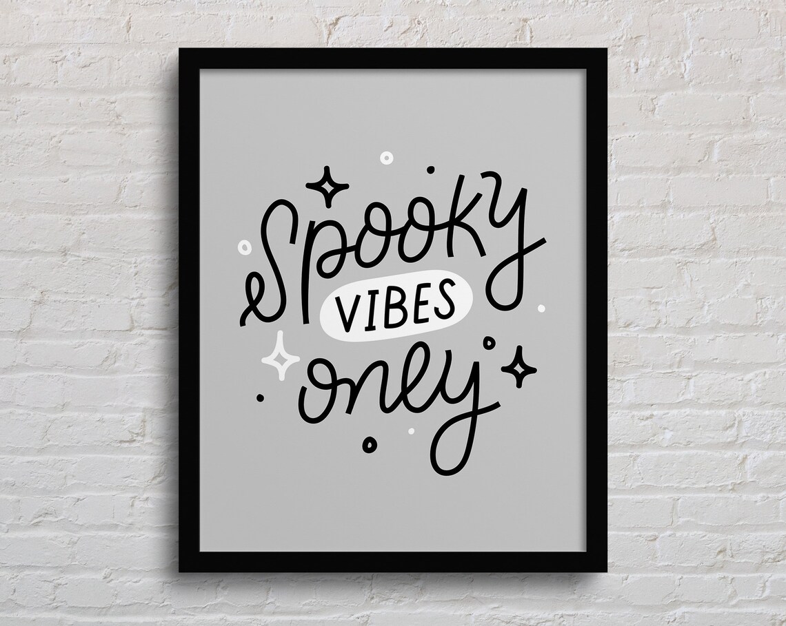 Spooky Vibes Only Printable Downloadable Fall Halloween Wall Art Print ...