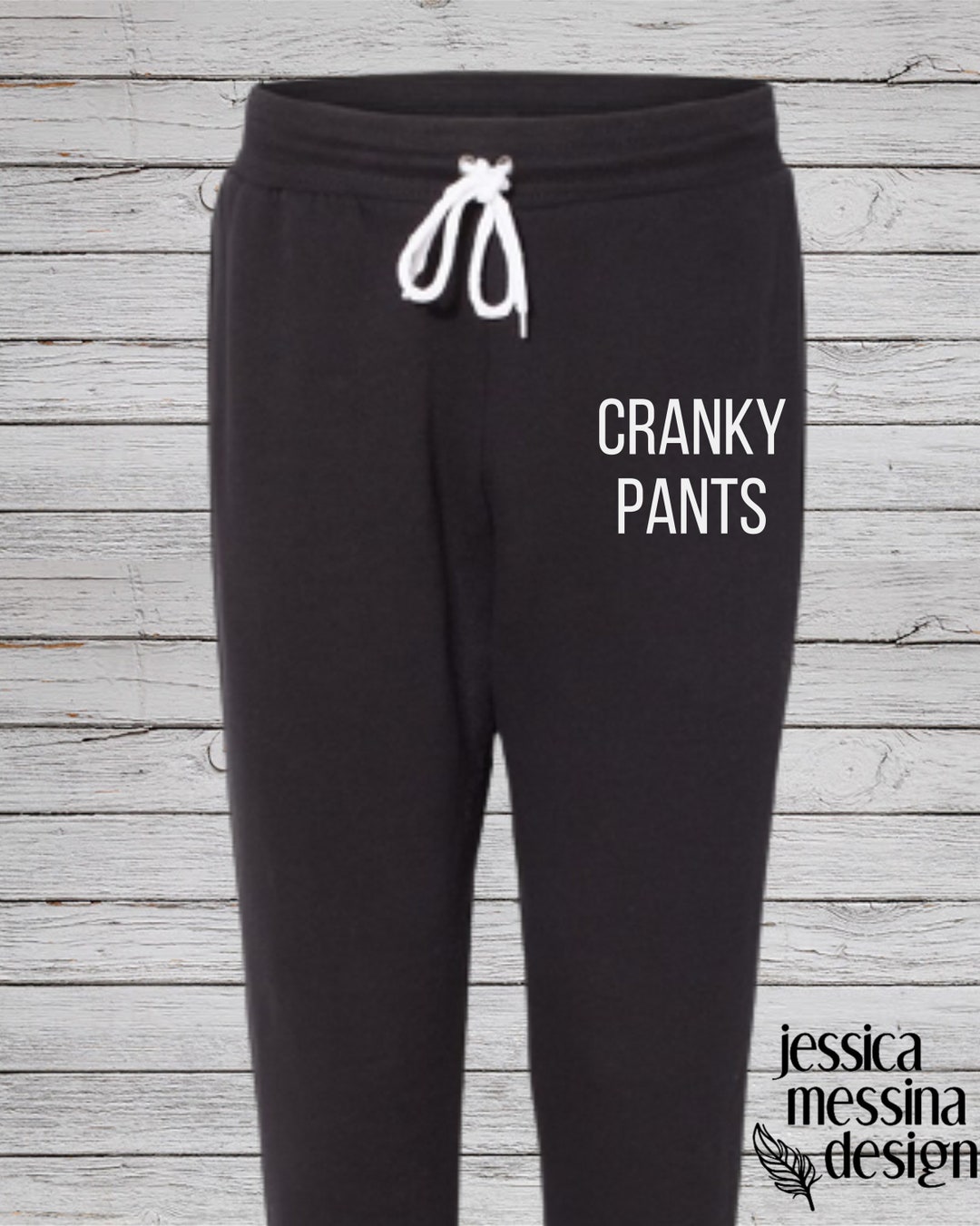 Cranky Grumpy Sassy Pants | Jogger Sweatpants | Super Comfy Lounge ...