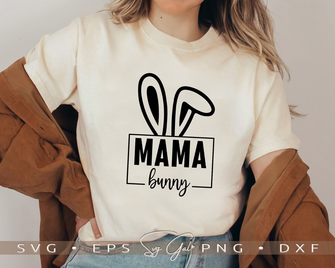 Mama Bunny Ears Svg, Easter Shirt Sublimation Svg Files, Kids Mug Holy ...