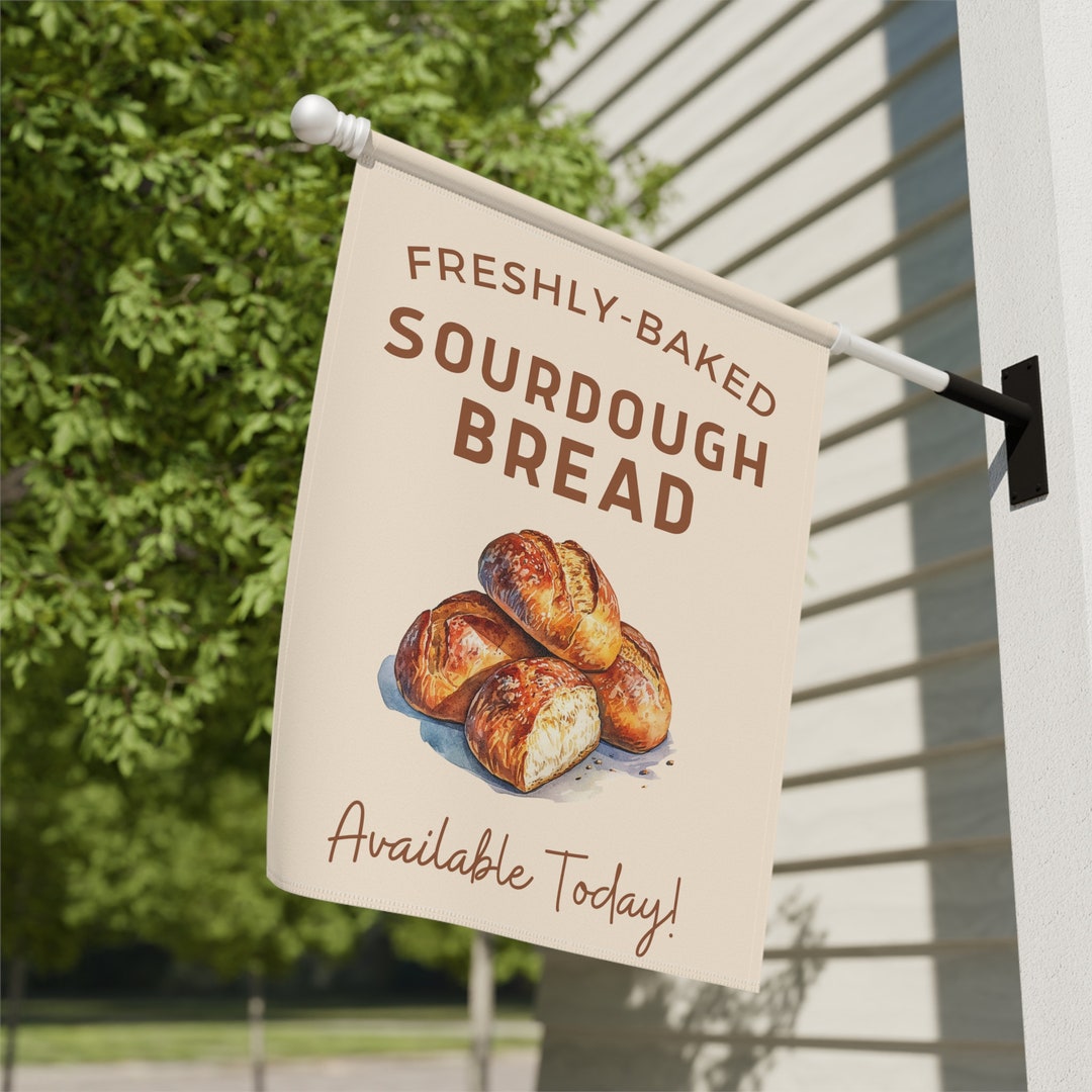 Sourdough Bread Sign Bakery Sign Grocery Flag Farmers Market Sign ...