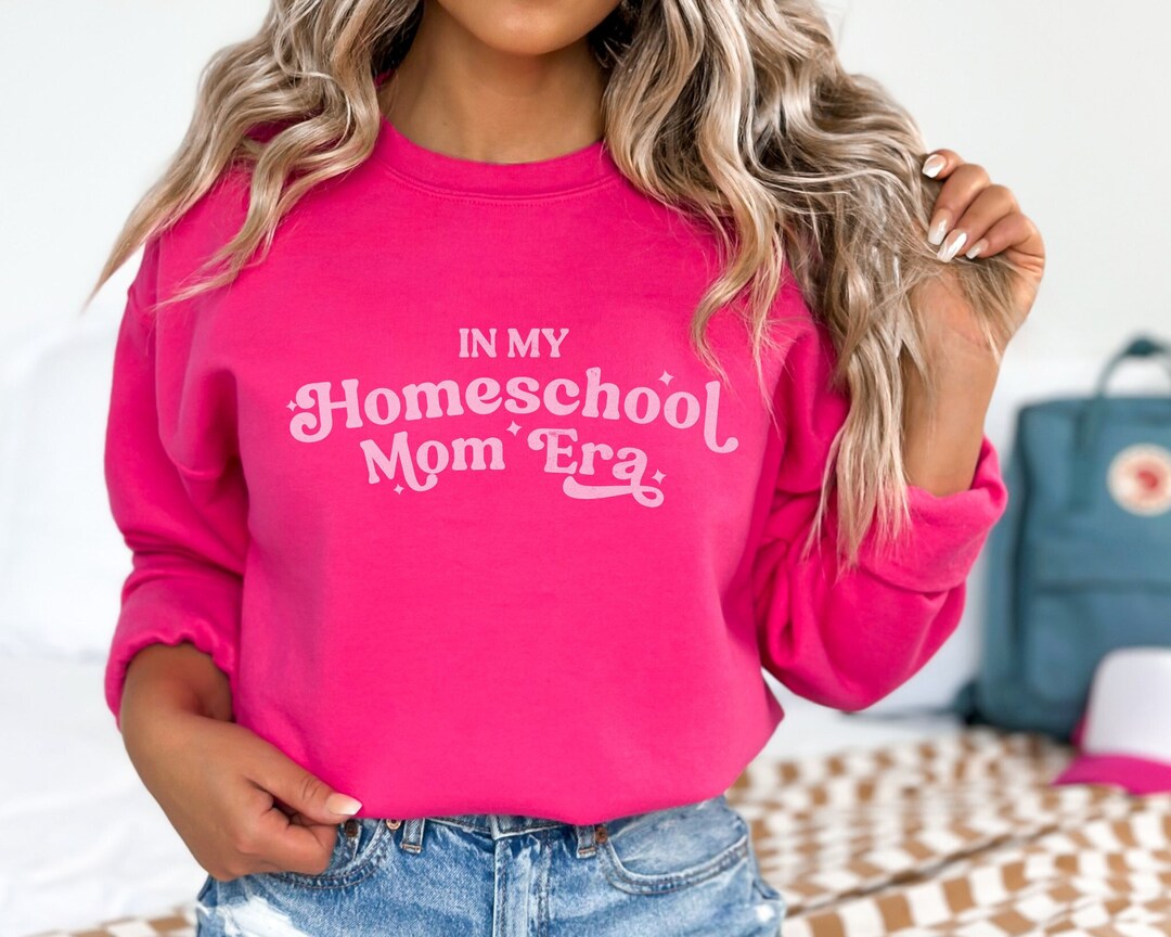 Homeschool Mom Era Sweatshirt Homeschool Mama Homeschool Mom Shirt ...