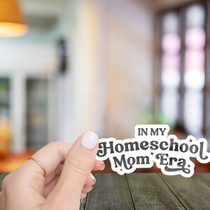 Homeschool Mom Era Sticker Homeschool Mama Sticker Homeschool Stickers ...