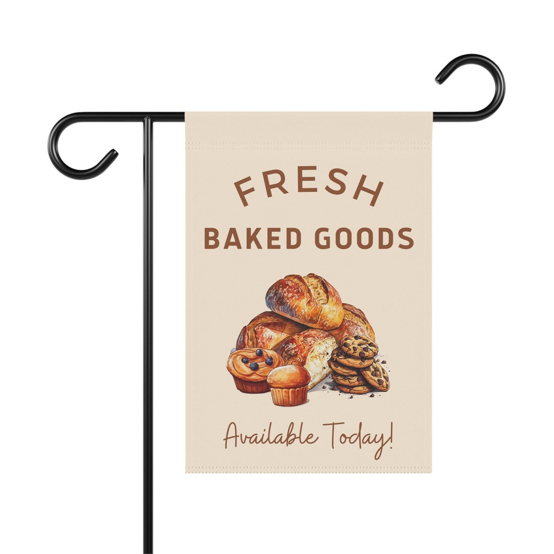 Baked Goods Flag Sign Bakery Sign Grocery Sign Farmers Market Sign ...