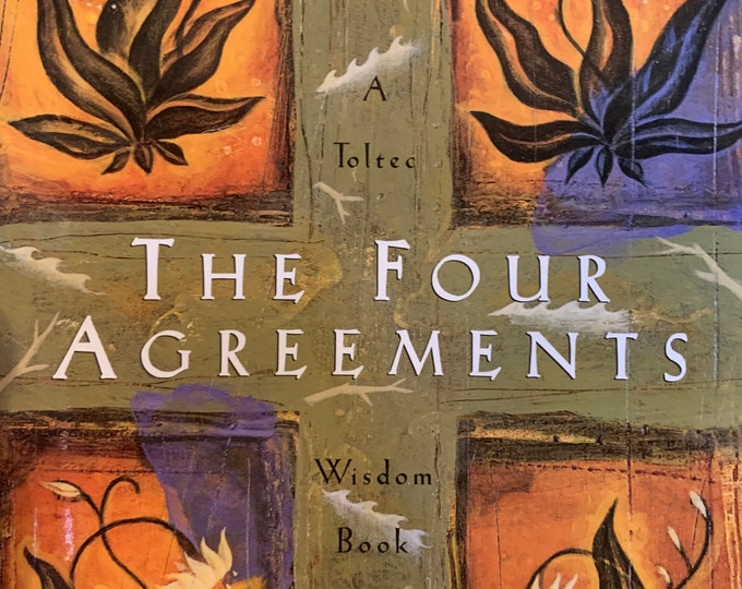 The FOUR AGREEMENTS Don Miguel Ruiz A Toltec Wisdom Book 1997 Soft ...