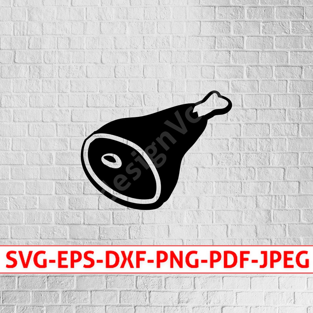 Steak SVG, Ham SVG, Ham Bone Clipart, Steak PNG, Meat Food Silhouette ...
