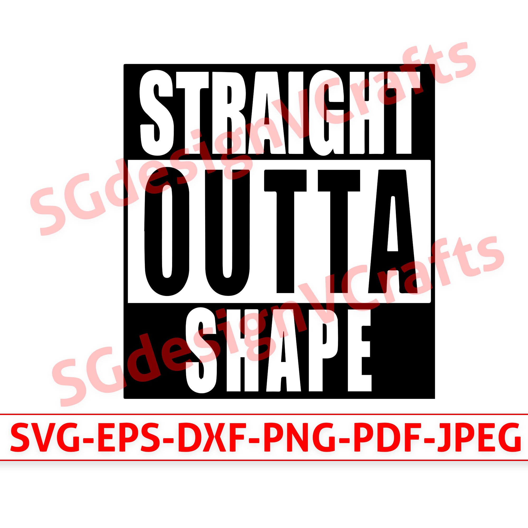Straight Outta Shape Svgsvg Filecricutsvg for - Etsy