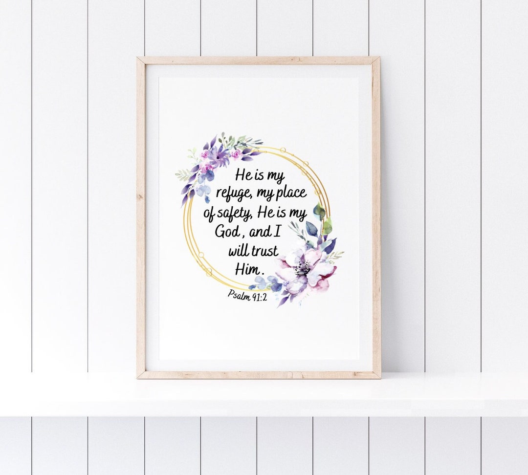 He is My Refuge,psalm 91:2,faith Women Gift,floral Wall Decor,home ...