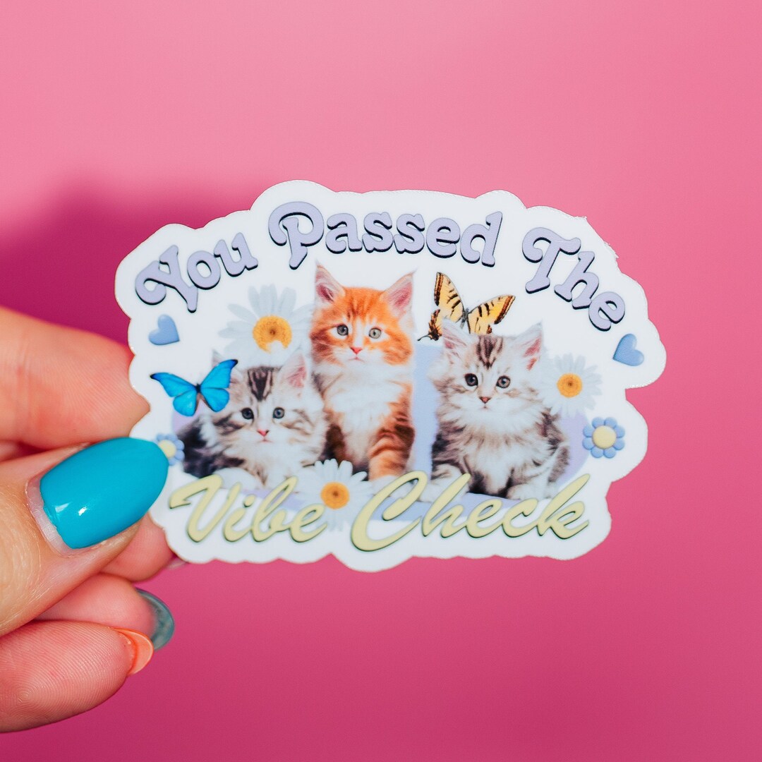 You Passed the Vibe Check Cats Sticker, Vintage Feline, Cute Kittens ...