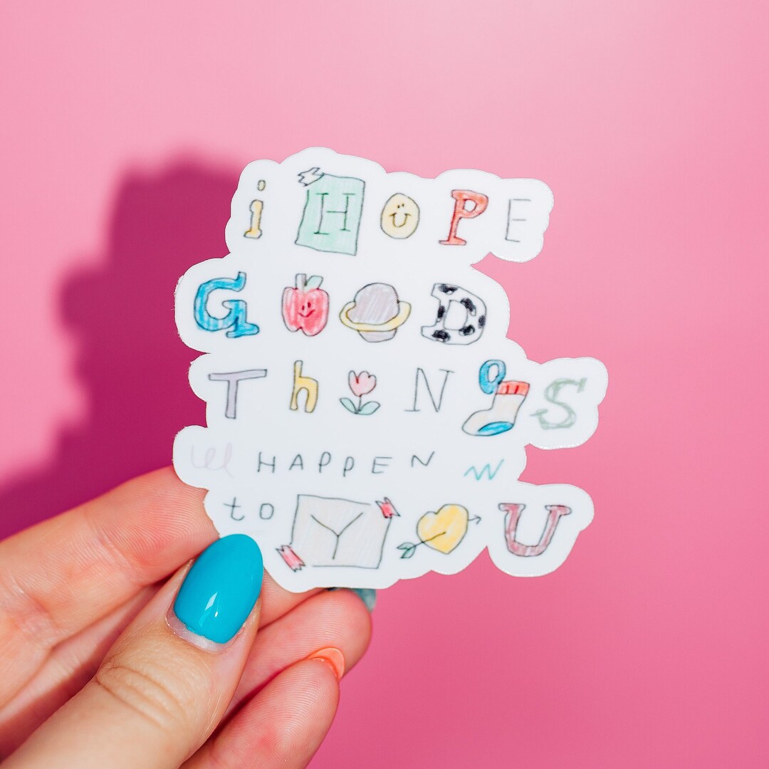I Hope Good Things Happen to You Sticker, Mental Health, Positive ...