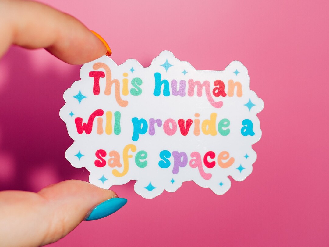 This Human Will Provide a Safe Space Sticker, Mental Health, LGBTQ+ ...