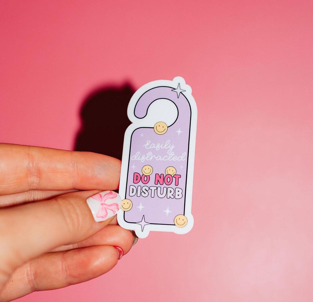 Easily Distracted Do Not Disturb Sticker, ADHD Neurodivergent, Funny ...