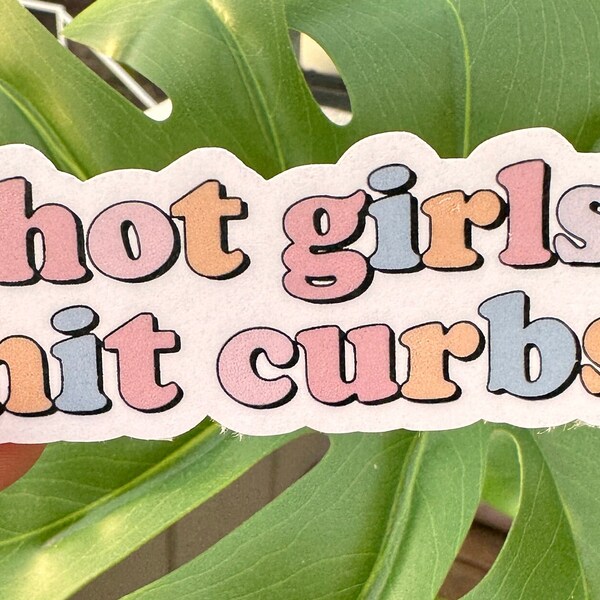Hot Girls Hit the Curb Bumper Stickers - Etsy