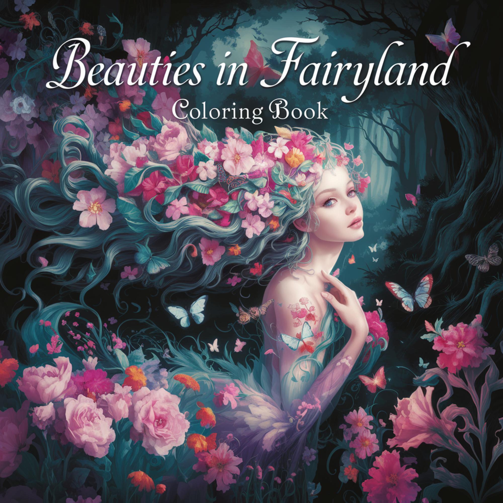 100 Beauties in Fairyland Coloring Pages for Adults and for Kids for ...