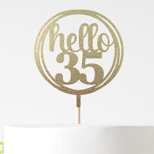 Hello 35 Cake Topper For 35th Birthday Celebration 35 Etsy