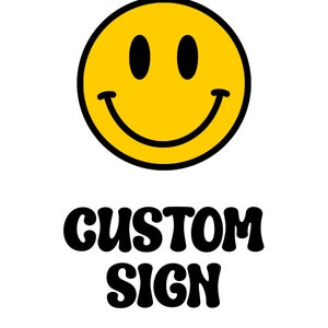 Editable Happy Face Custom Sign Template Fully Customizable Smiley Face ...