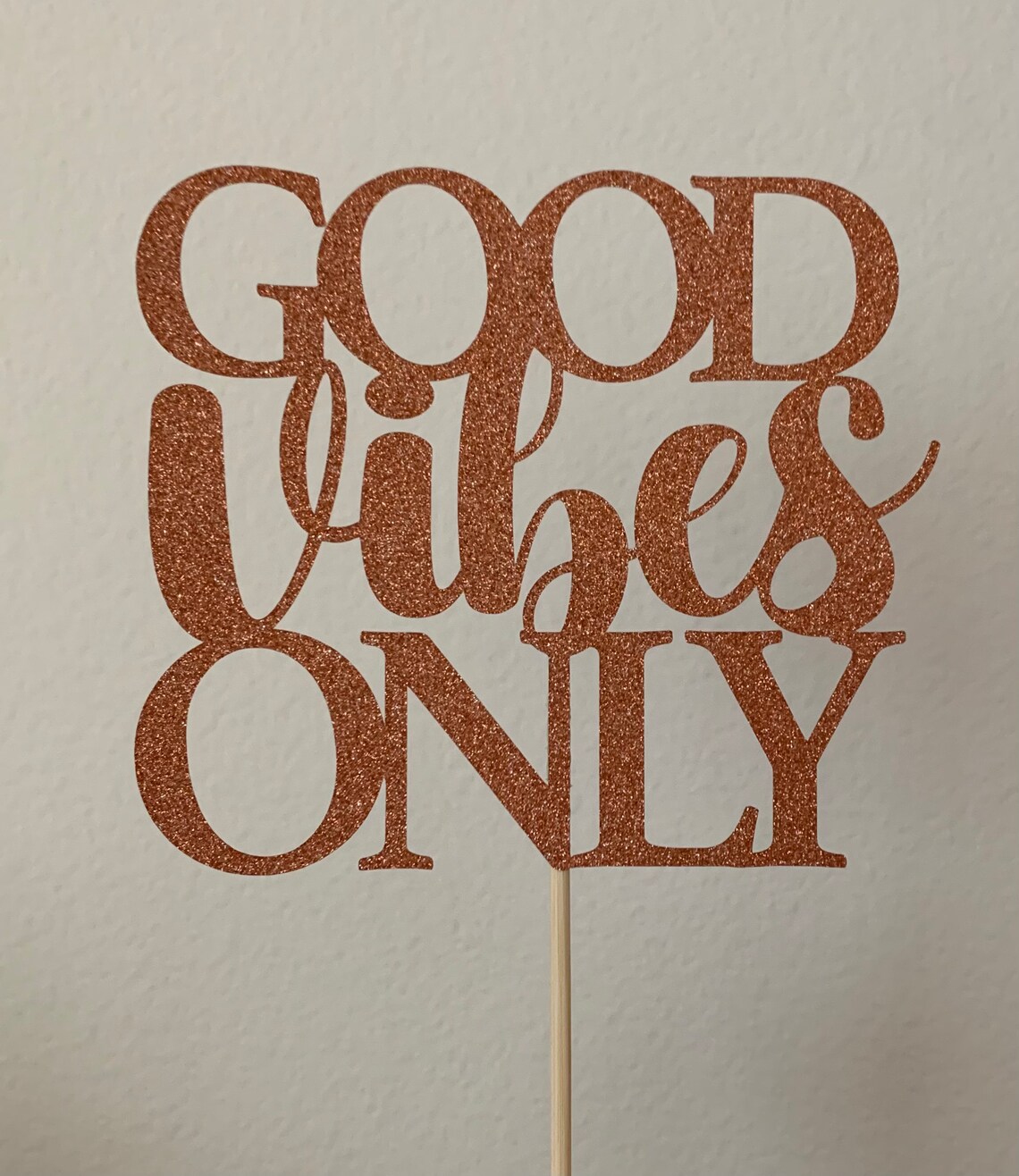 Good Vibes Only Cake Topper for Boho Vibes Chill Summer Party - Etsy