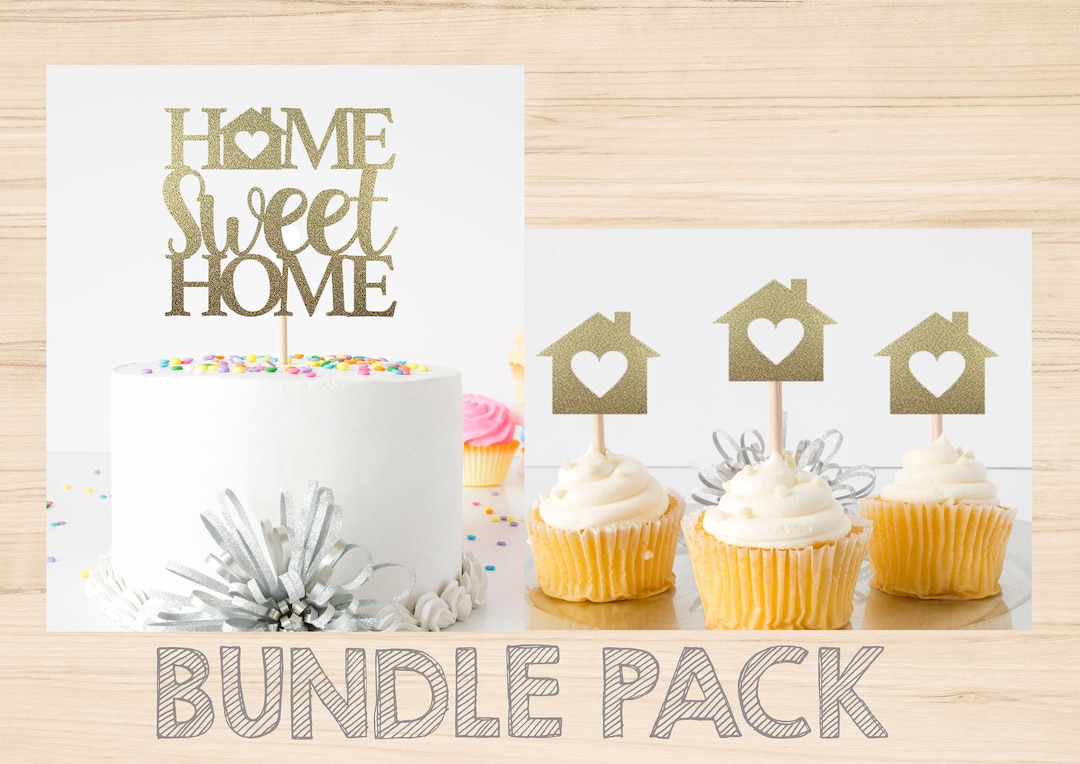 BUNDLE PACK! Home Sweet Home Cake Topper + House With Heart Cupcake ...
