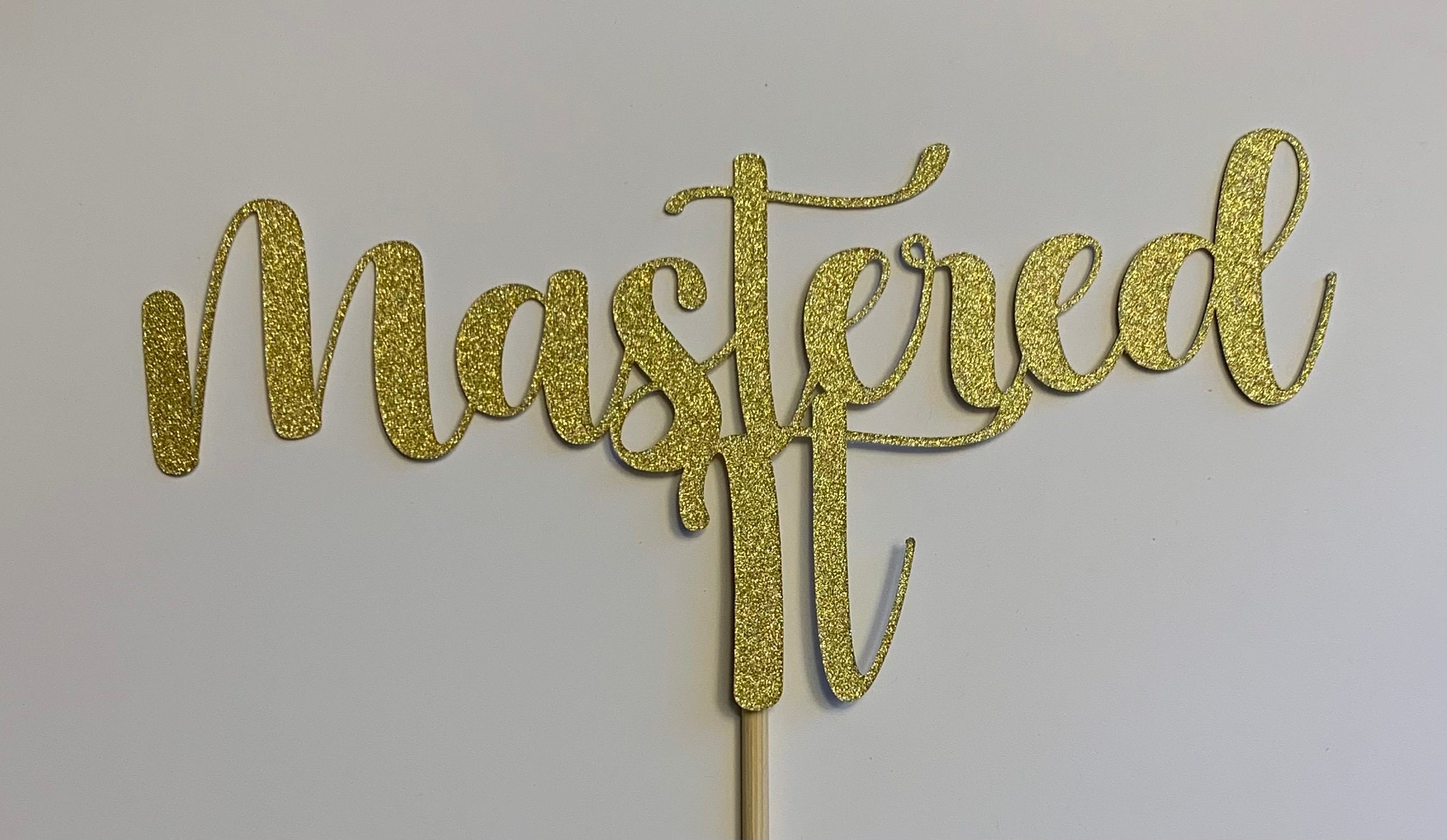 Mastered It Cake Topper for Master Graduate Celebration Graduate Degree ...