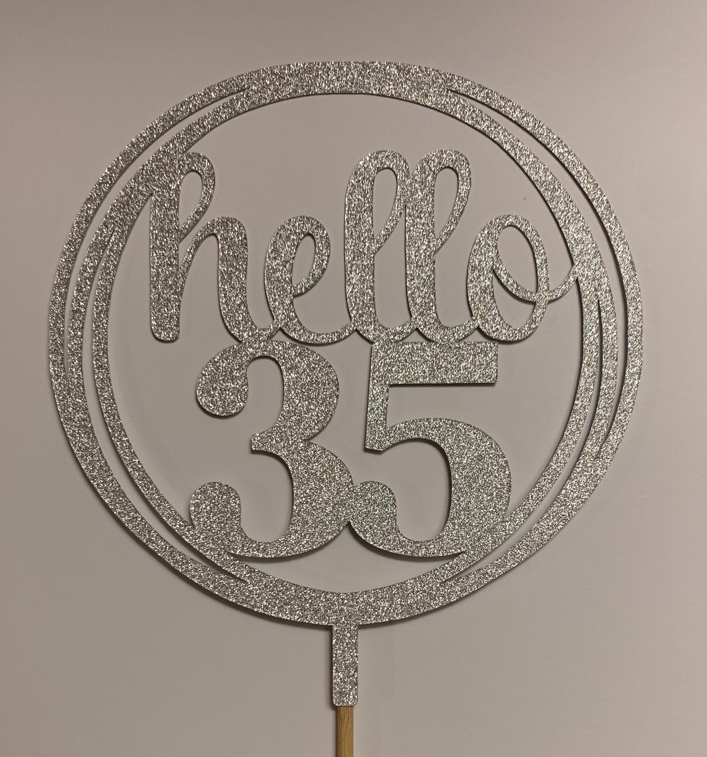 Hello 35 Cake Topper For 35th Birthday Celebration 35 Etsy
