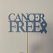 Cancer Free Cake Topper, Cancer Survivor, Cancer Warrior, No More Chemo ...