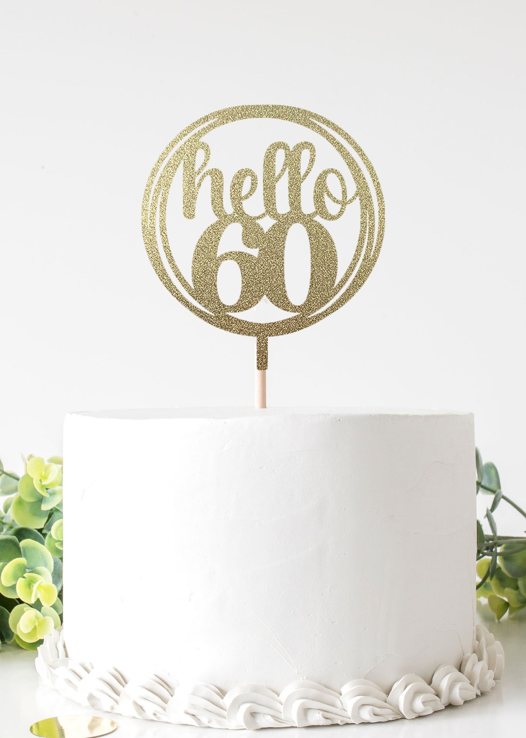 Hello 60 Cake Topper for 60th Birthday Celebration, 60 Years Blessed ...