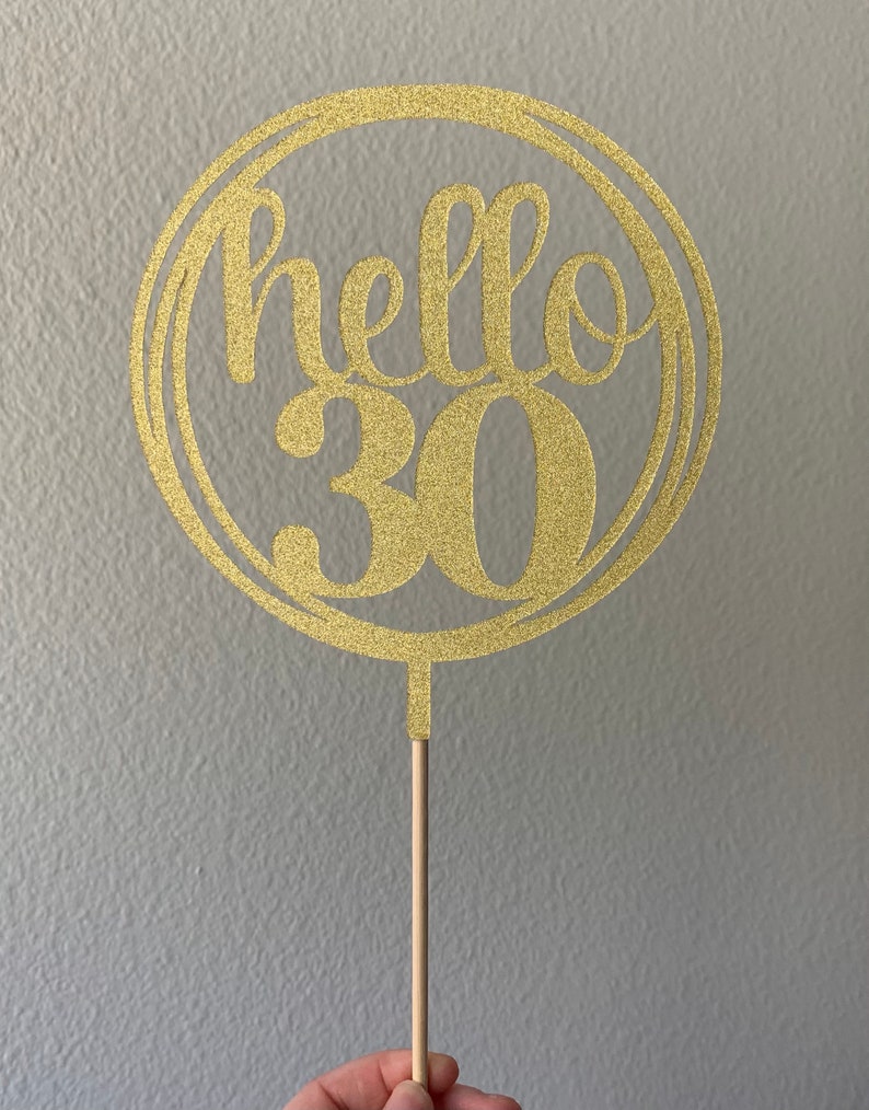 Hello 30 Cake Topper for 30th Birthday 31 32 33 34 35 36 37 38 39 Hello ...