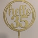 Hello 35 Cake Topper for 35th Birthday Celebration, 35 Birthday, Thirty ...