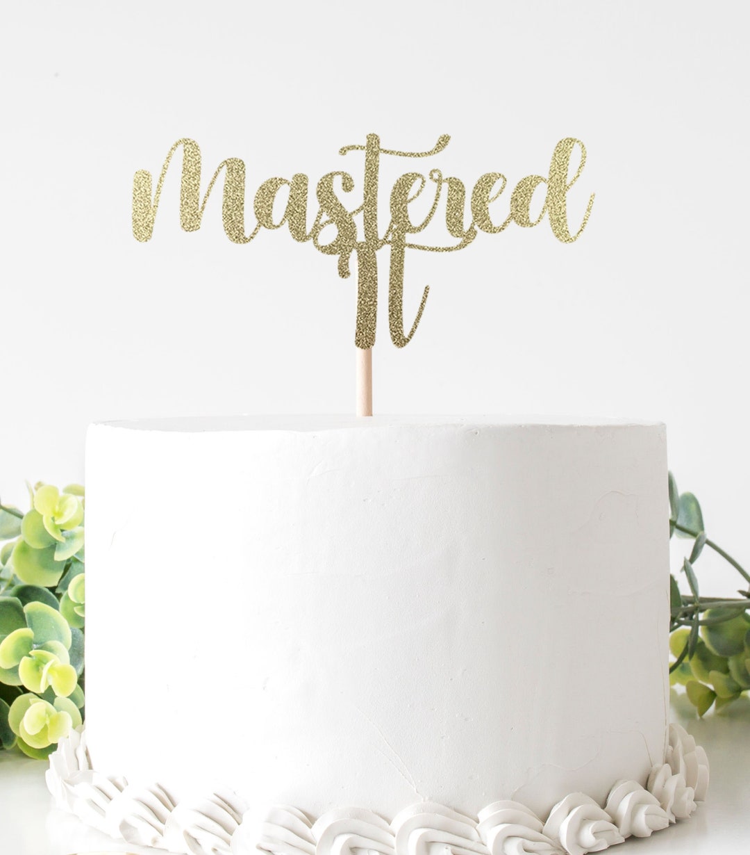 Mastered It Cake Topper for Master Graduate Celebration Graduate Degree ...