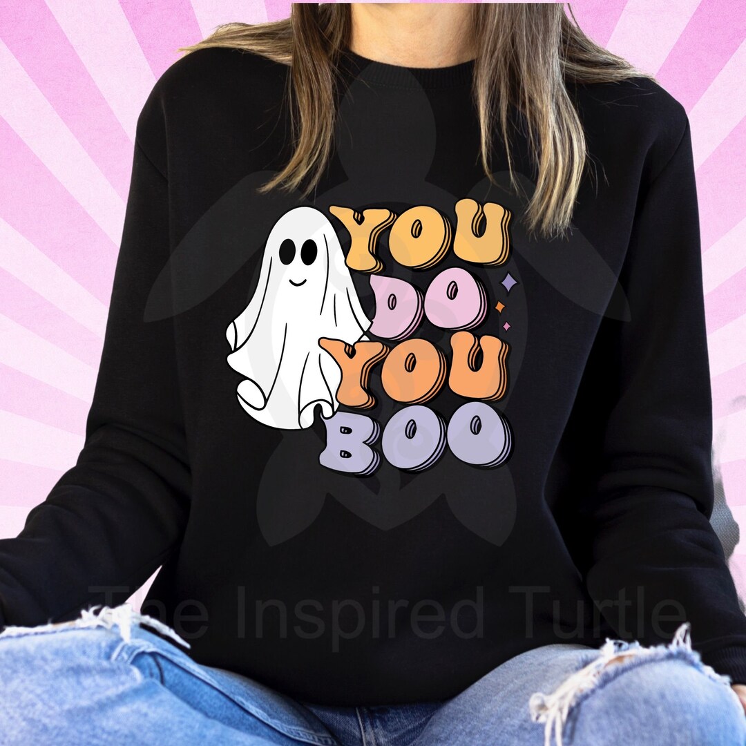 You Do You BOO Digital Download File Retro Ghost Halloween Svg Png Pdf ...