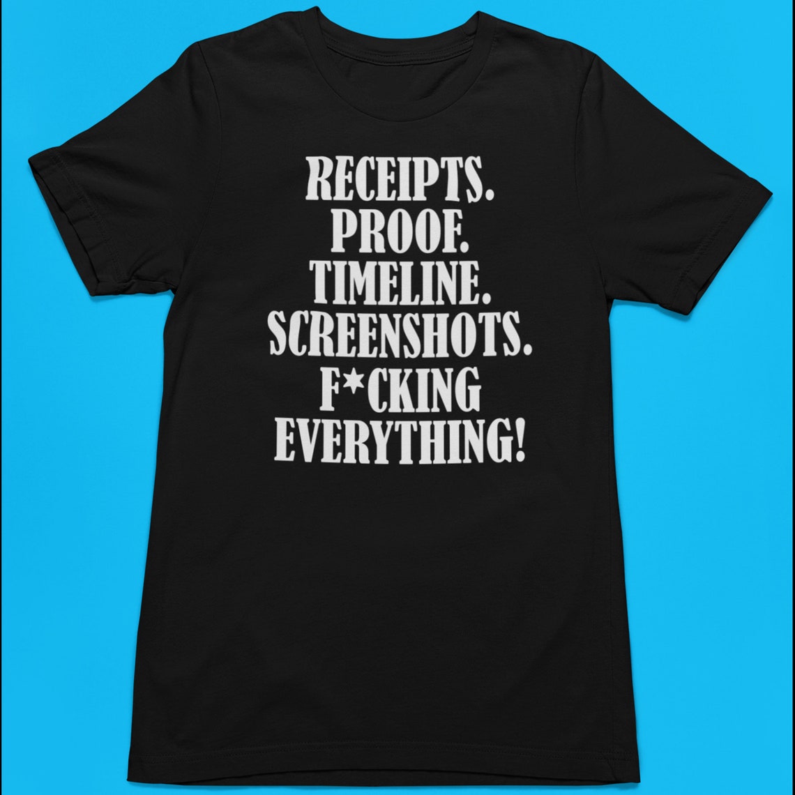 Receipts. Proof. Timeline. Screenshots RHOSLC Tee, T-shirt, Housewives ...