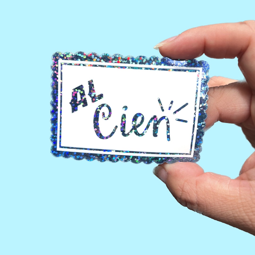 Glitter “al Cien” Sticker | Latin Sticker, Dichos Hispanos, Spanish ...
