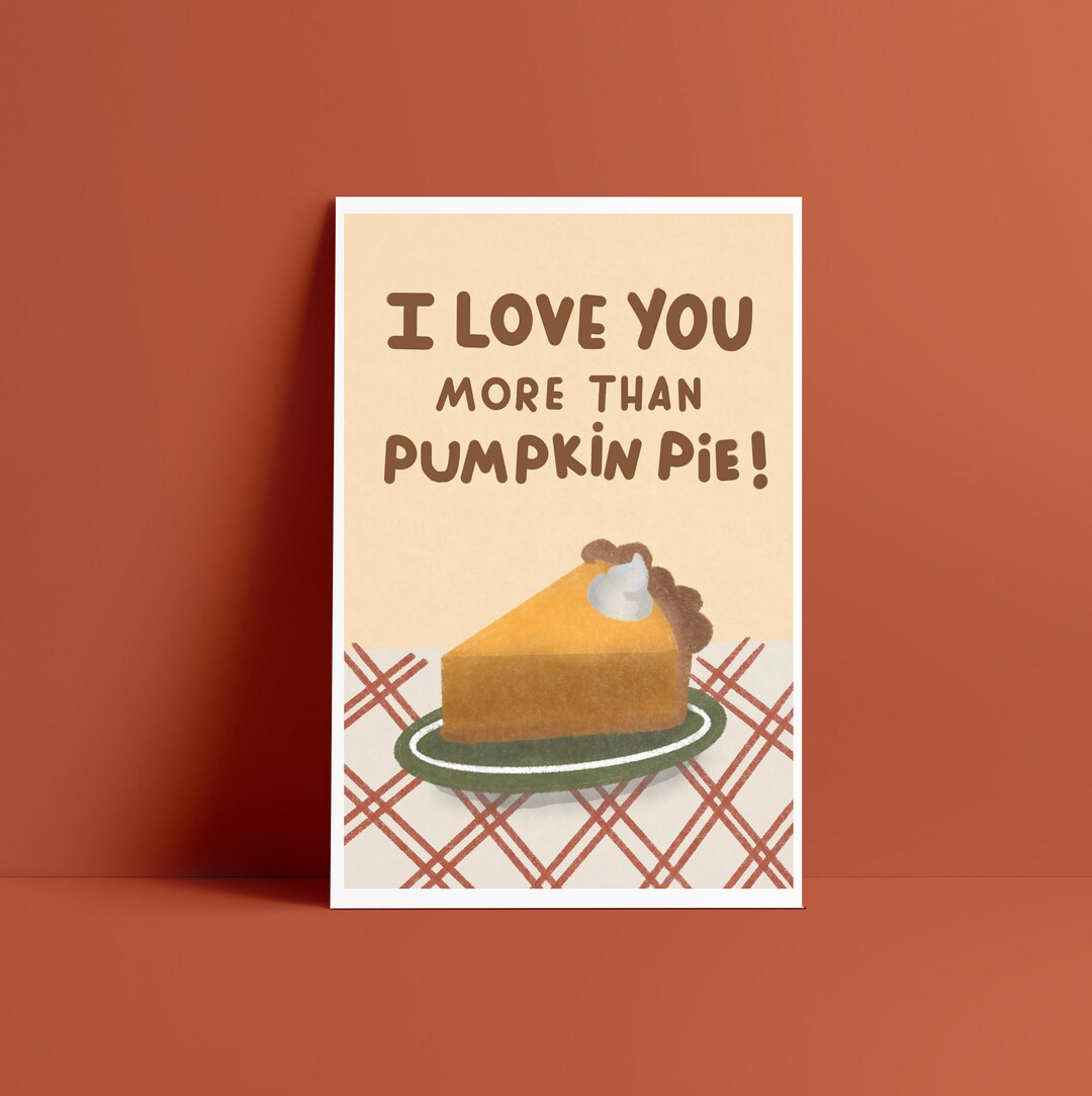 I Love You More Than Pumpkin Pie | Postcard | Pie Postcard | Send Love ...
