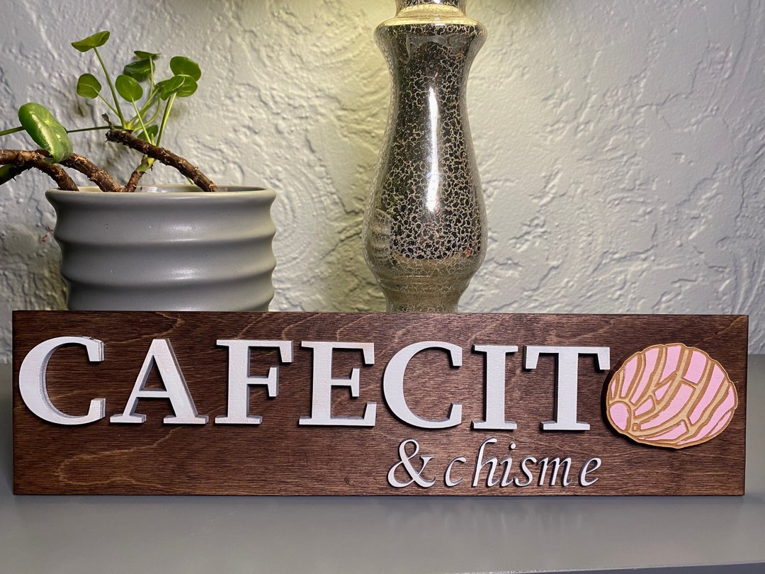 Cafecito and Chisme Mexican Wall Decor Latin Inspire Spanglish Sign ...