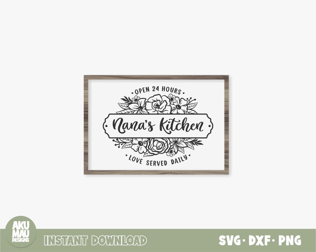 Nana's Kitchen Svg | Nana's Kitchen Sign Svg | Kitchen Svg | Farmhouse ...